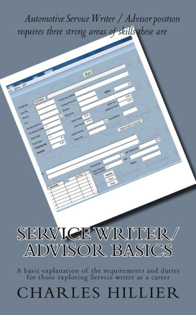 Service Writer/Advisor Basics: A basic explanation of the requirements ...