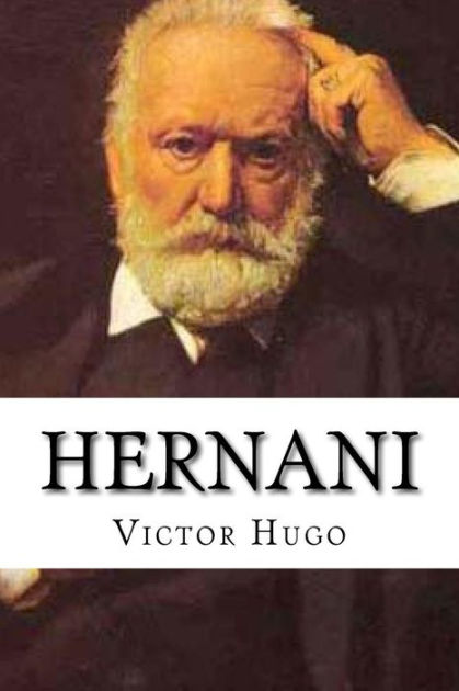 Hernani by Victor Hugo, Paperback | Barnes & Noble®