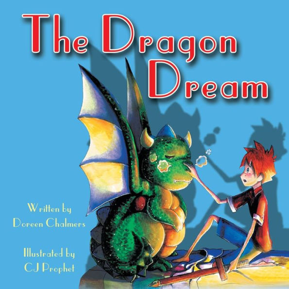The Dragon Dream by Doreen Chalmers, Paperback | Barnes & Noble®