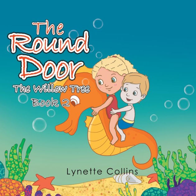 The Round Door: The Willow Tree by Lynette Collins, Paperback | Barnes ...