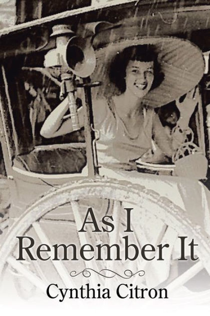 As I Remember It by Cynthia Citron | eBook | Barnes & Noble®
