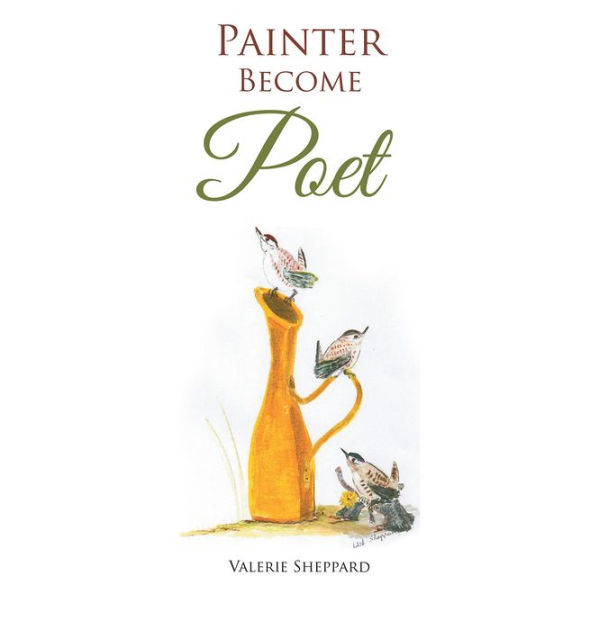 Painter Become Poet by Valerie Sheppard, Paperback | Barnes & Noble®