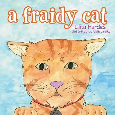 A Fraidy Cat by Lilita Hardes, Paperback | Barnes & Noble®