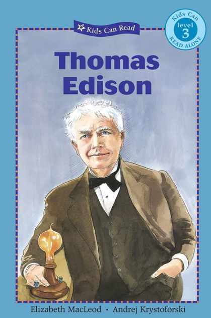 Thomas Edison by Elizabeth MacLeod, Andrej Krystoforski | eBook (NOOK ...