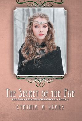 The Secret of the Fae: The Fairy Princess Chronicles - Book 7 by ...