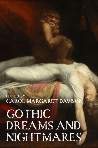 Gothic dreams and nightmares by Carol Davison, Hardcover | Barnes & Noble®