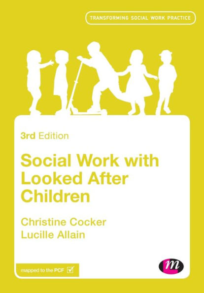 Social Work with Looked After Children by Christine Cocker, Lucille ...