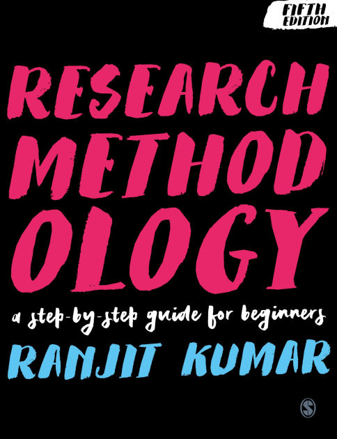 Research Methodology: A Step-by-Step Guide for Beginners / Edition 5 by ...