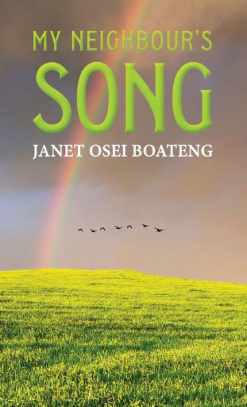 My Neighbour's Song by Janet Osei Boateng | eBook | Barnes & Noble®
