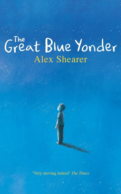 The Great Blue Yonder by Alex Shearer, Paperback | Barnes & Noble®