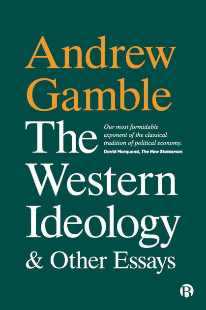 The Western Ideology and Other Essays by Andrew Gamble, Paperback ...