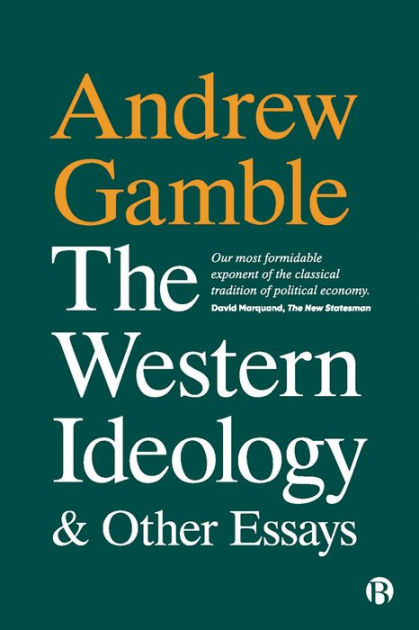 The Western Ideology and Other Essays by Andrew Gamble, Paperback ...
