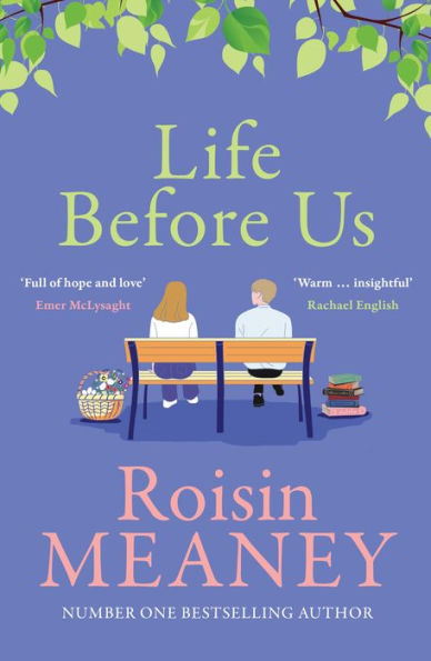 Life Before Us by Roisin Meaney | eBook | Barnes & Noble®