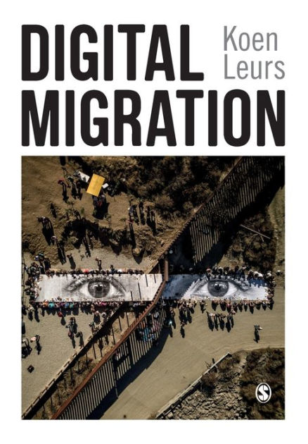 Digital Migration by Koen Leurs, Paperback | Barnes & Noble®
