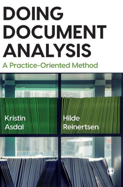 Doing Document Analysis: A Practice-Oriented Method by Kristin Asdal ...