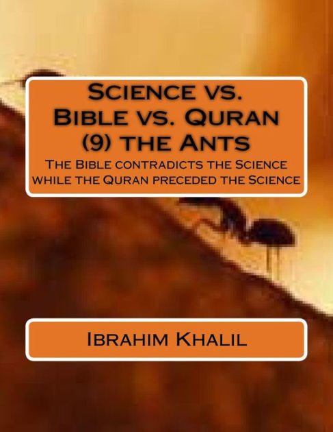 Science vs. Bible vs. Quran (9) the Ants: The Bible contradicts the ...