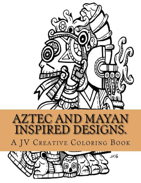 Aztec and Mayan inspired designs.: Aztec and Mayan adult coloring book ...