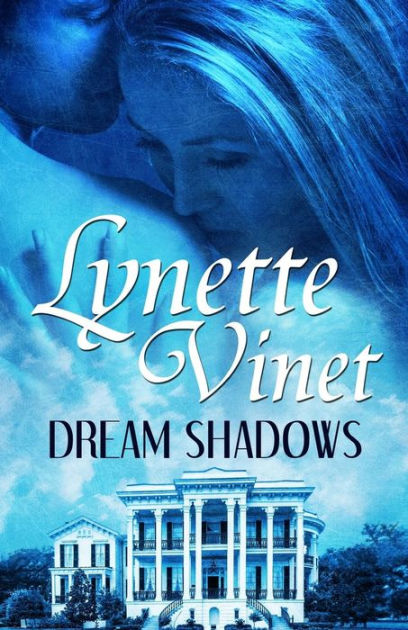 Dream Shadows by Lynette Vinet, Paperback | Barnes & Noble®
