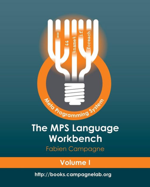 The MPS Language Workbench Volume I: The Meta Programming System by ...