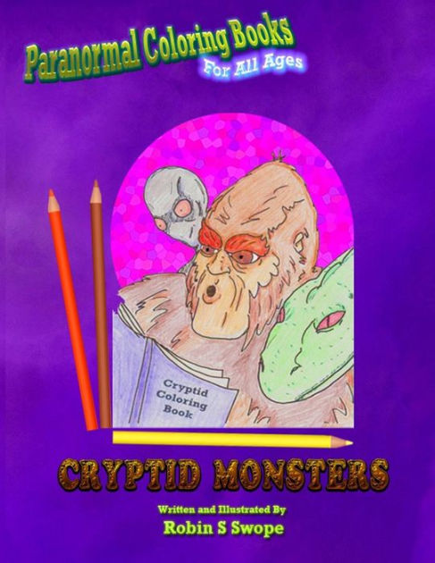 Paranormal Coloring Books: Cryptid Monsters by Robin S Swope, Paperback ...