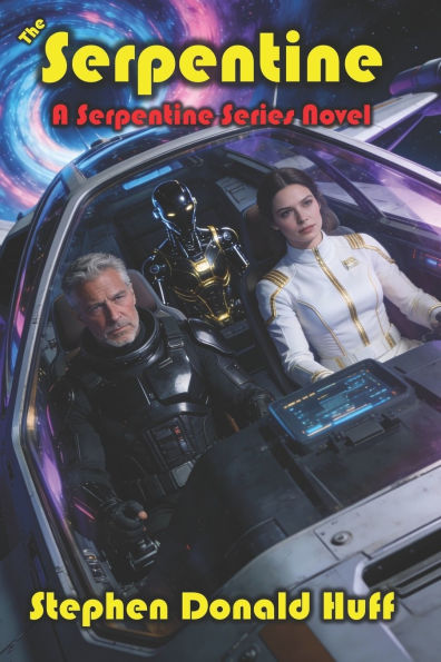 The Serpentine: A Heart of Darkness by Stephen Donald Huff Dr ...