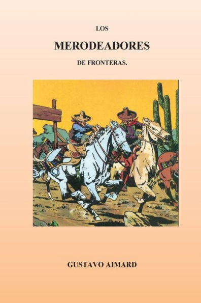 Los Merodeadores de Fronteras by Gustave Aimard, Paperback | Barnes ...