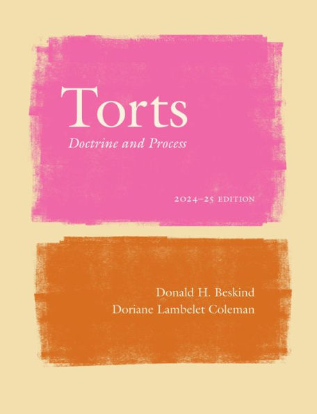 Torts: Doctrine and Process by Donald Beskind, Doriane Lambelet Coleman ...