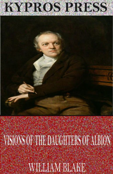 Visions of the Daughters of Albion by William Blake, Paperback | Barnes ...