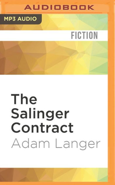 The Salinger Contract: A Novel by Adam Langer, Paperback | Barnes & Noble®