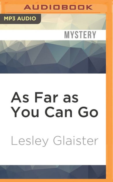 As Far as You Can Go: A Novel by Lesley Glaister | eBook | Barnes & Noble®