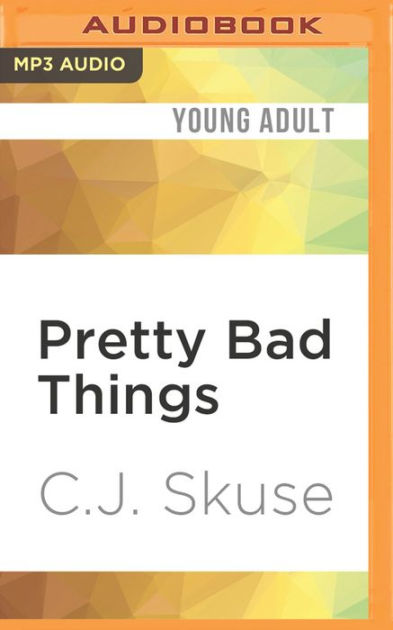 Pretty Bad Things by C. J. Skuse | eBook | Barnes & Noble®