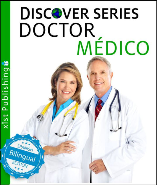 Doctor / Médico by Xist Publishing | eBook (NOOK Kids) | Barnes & Noble®