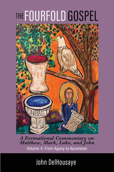 The Fourfold Gospel, Volume 4: A Formational Commentary on Matthew ...