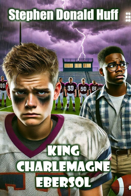 King Charlemagne Ebersol by Stephen Donald Huff PhD, Paperback | Barnes ...