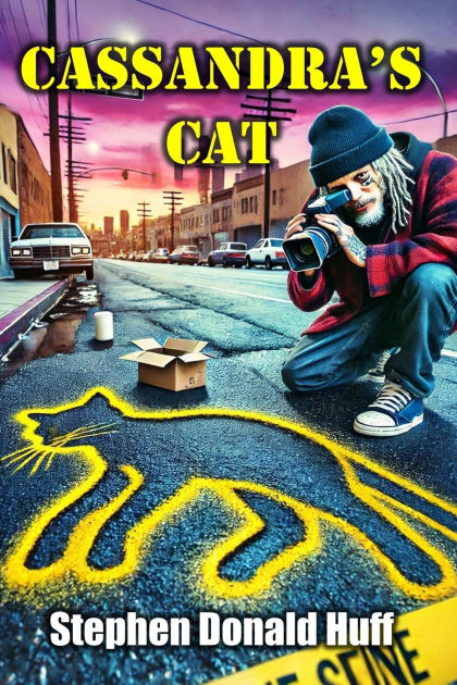 Cassandra's Cat by Stephen Donald Huff PhD, Paperback | Barnes & Noble®