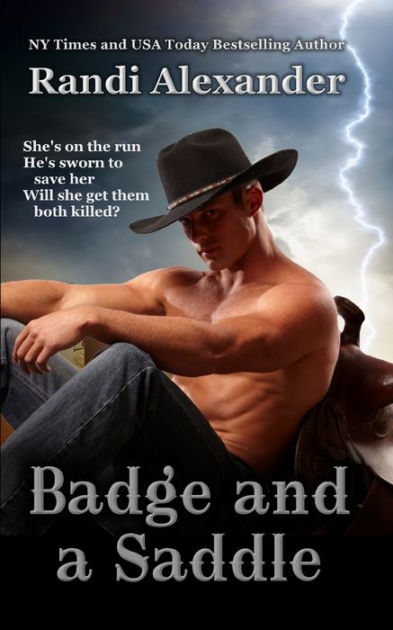 Badge and a Saddle by Randi Alexander, Paperback | Barnes & Noble®