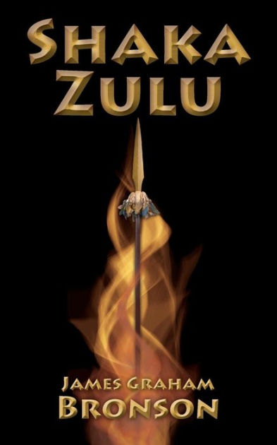 Shaka Zulu by James Graham Bronson, Paperback | Barnes & Noble®