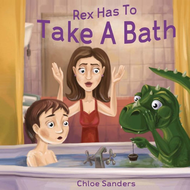 Rex Has To Take A Bath: Bedtime story, Beginner reader, Funny-Rhymes ...