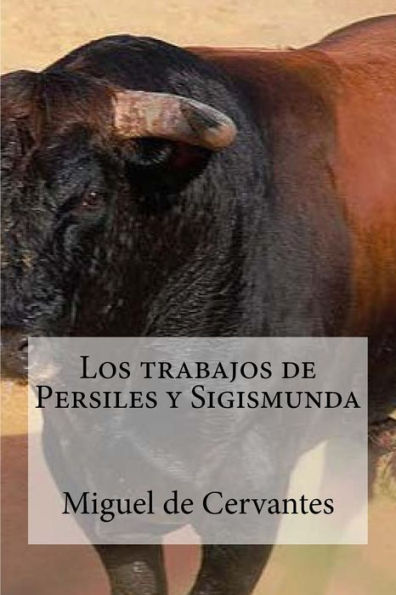 Los trabajos de Persiles y Sigismunda by Miguel de Cervantes, Paperback ...