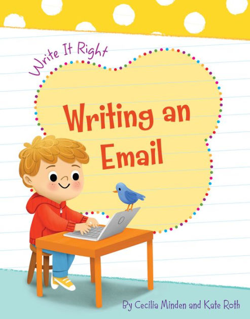 Writing an Email by Cecilia Minden, Kate Roth | eBook (NOOK Kids ...