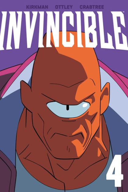 Invincible Volume 4 (New Edition) by Robert Kirkman, Ryan Ottley ...