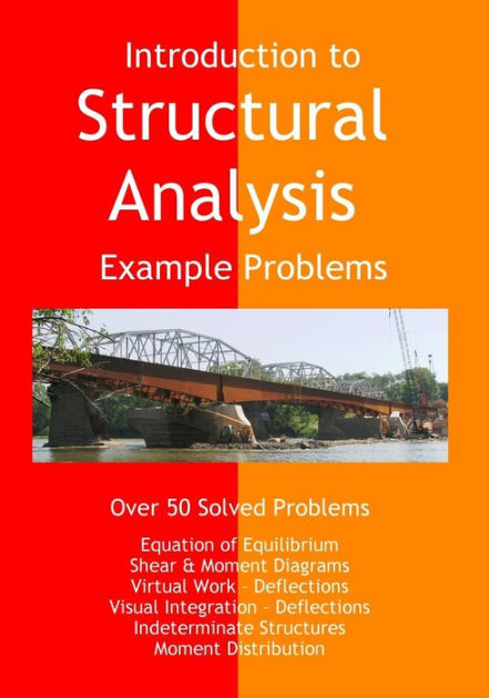 Introduction to Structural Analysis - Example Problems by Stuart S ...