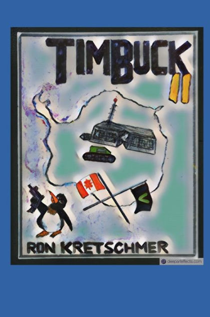 Tim Buck 2 by Ron Kretschmer, Paperback | Barnes & Noble®