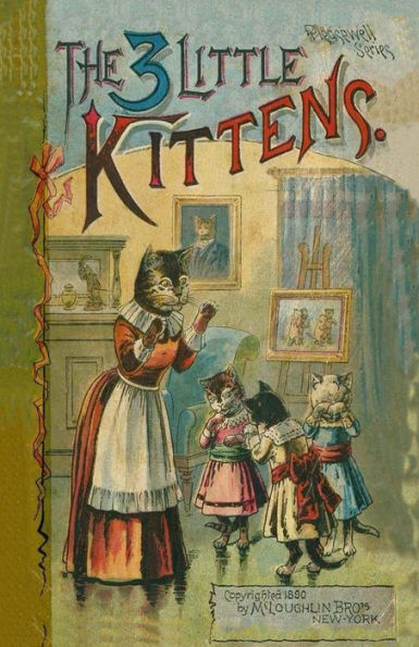 The 3 Little Kittens by Anonymous, Kate Greenaway, Paperback | Barnes ...