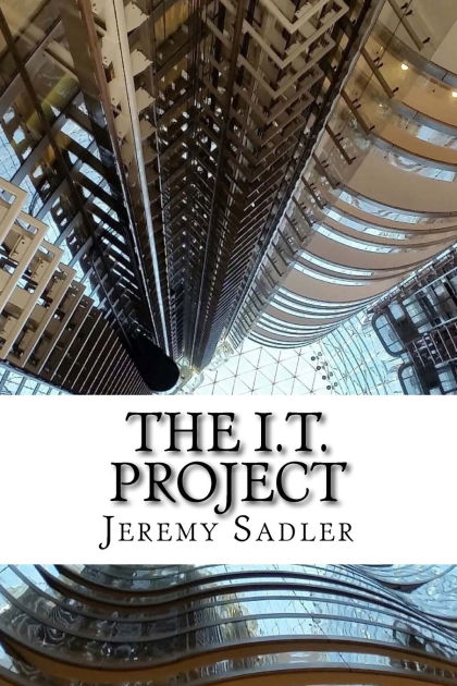 The I.T. Project by Jeremy Sadler, Paperback | Barnes & Noble®