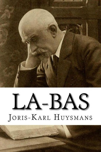 La-bas by Joris-Karl Huysmans, Paperback | Barnes & Noble®