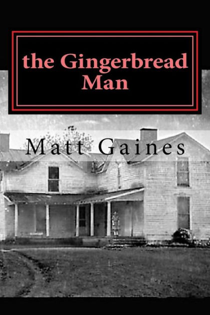 The Gingerbread Man: The Death Farm by Matt Gaines, Paperback | Barnes ...