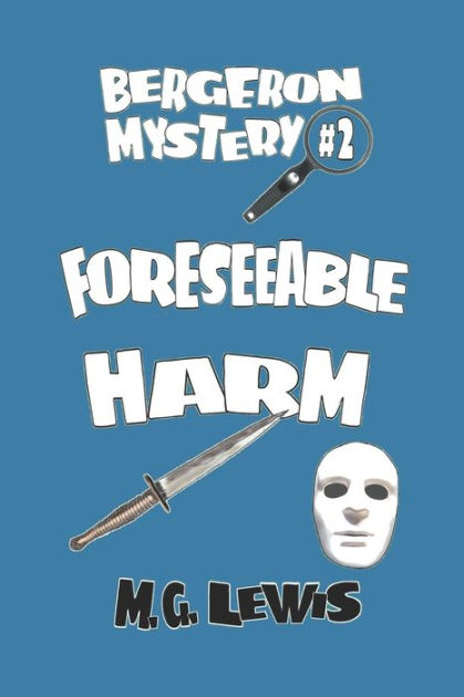 Foreseeable Harm by M G Lewis, Paperback | Barnes & Noble®