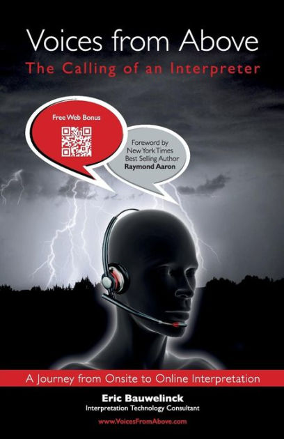 Voices from Above: The Calling of An Interpreter by Eric Bauwelinck ...