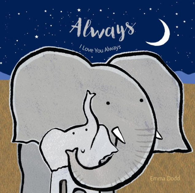 Always by Emma Dodd, Hardcover | Barnes & Noble®